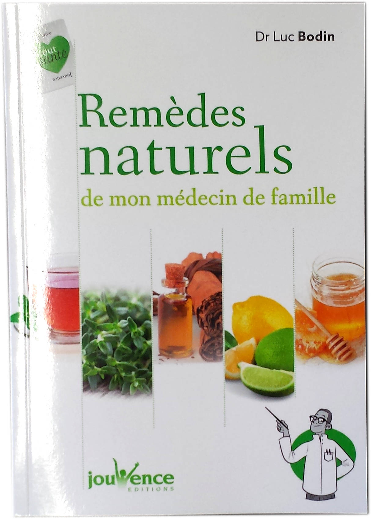 LIVRE REMEDES NATURELS DE MON MEDECIN ED.JOUVENCE - Site officiel de la ...